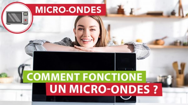 Micro-ondes : comment fonctionne un micro-ondes
