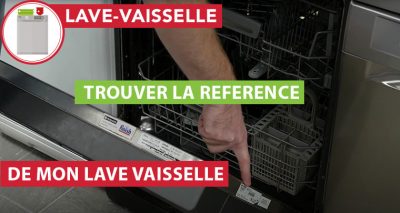 Où trouver la référence technique de mon lave-vaisselle ? - L'atelier SOS Accessoire